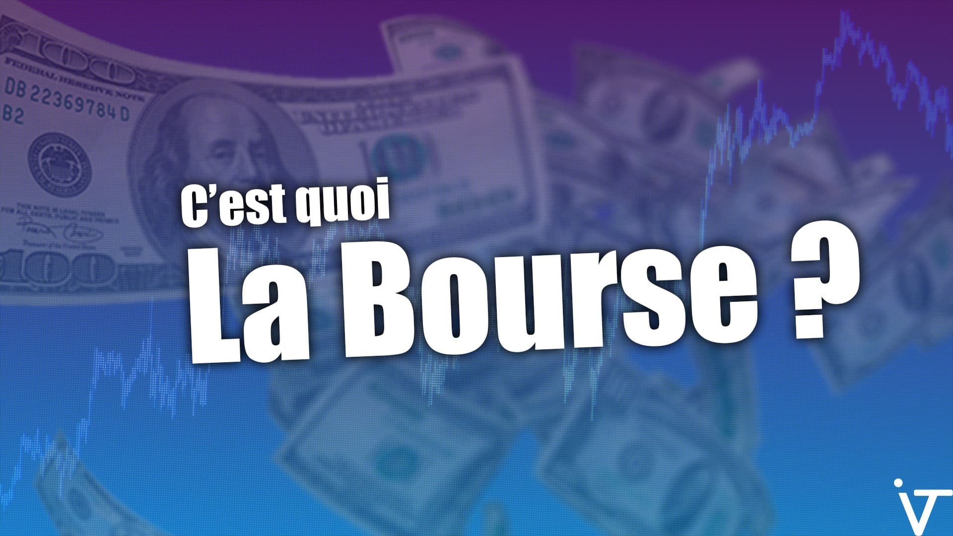 La bourse , c'est quoi ? | InteractivTrading